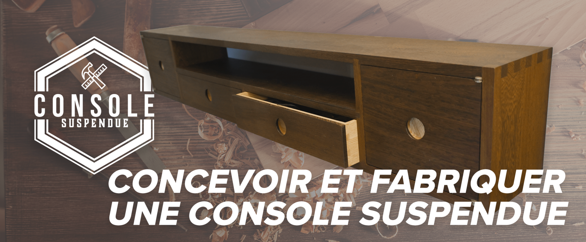 Une console suspendue en pas à pas - Apprendre la menuiserie
